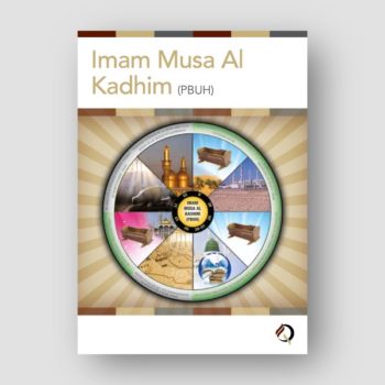 Timeline 07 – Imam Musa Al-Kadhim (pbuh) – QFatima